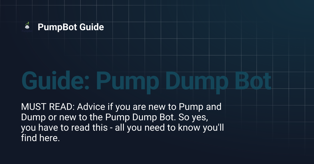 Guide: Pump Dump Bot | PumpBot Guide