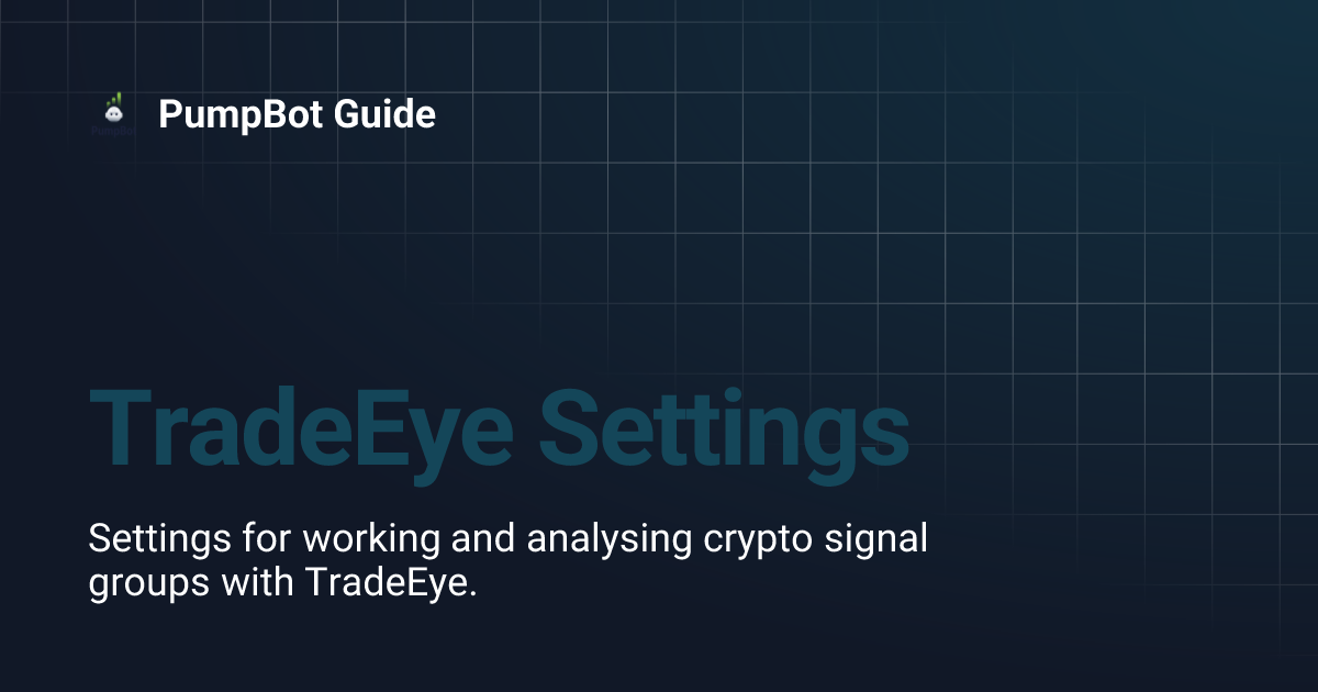 TradeEye Settings | PumpBot Guide