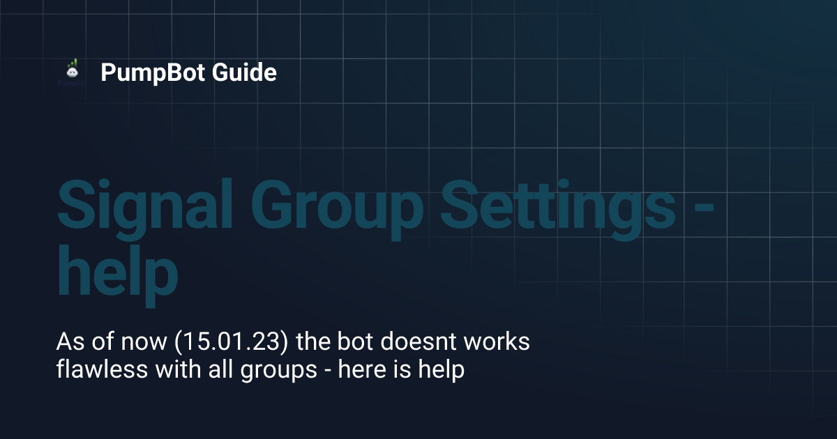 Signal Group Settings - help | PumpBot Guide