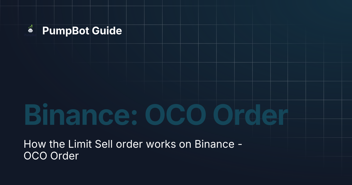 Binance: OCO Order | PumpBot Guide