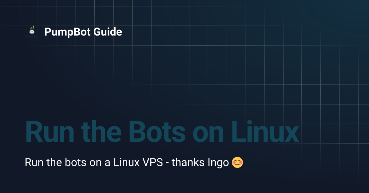 Run the Bots on Linux | PumpBot Guide