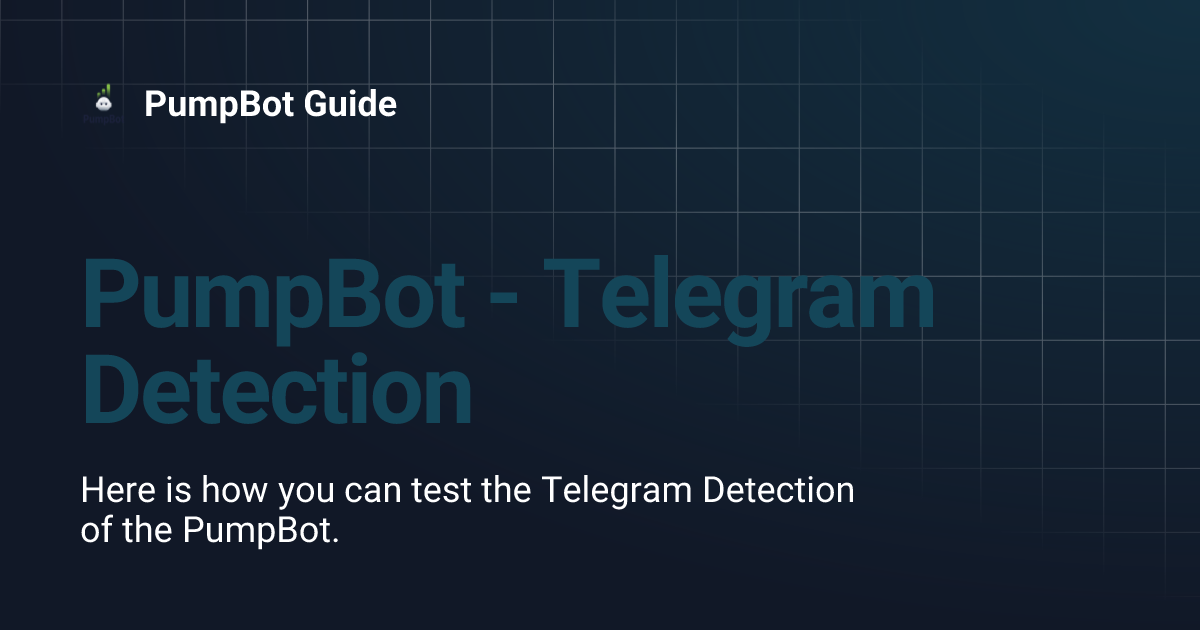 PumpBot - Telegram Detection | PumpBot Guide