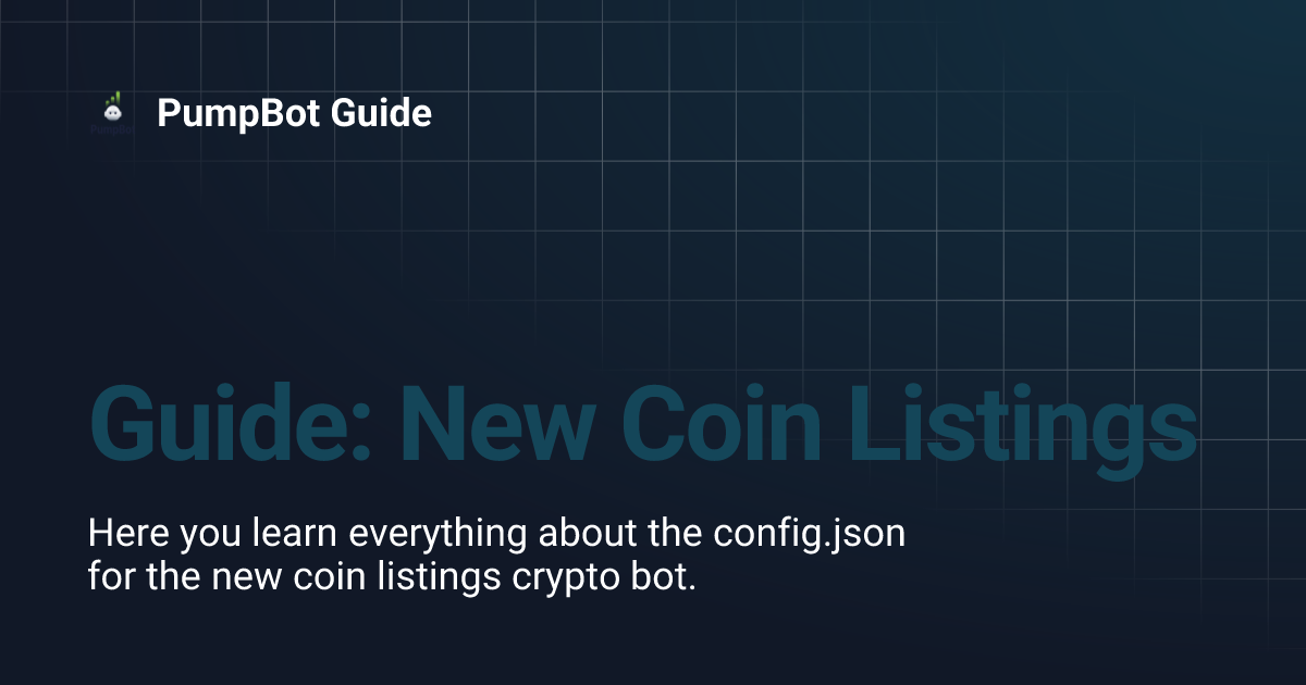 Guide: New Coin Listings | PumpBot Guide